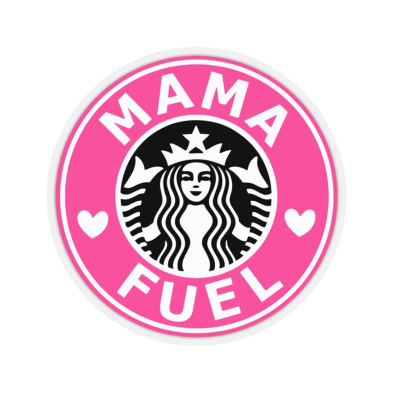 Mom Fuel, Mother Fuel, Mama Fuel Sticker | Teesperky