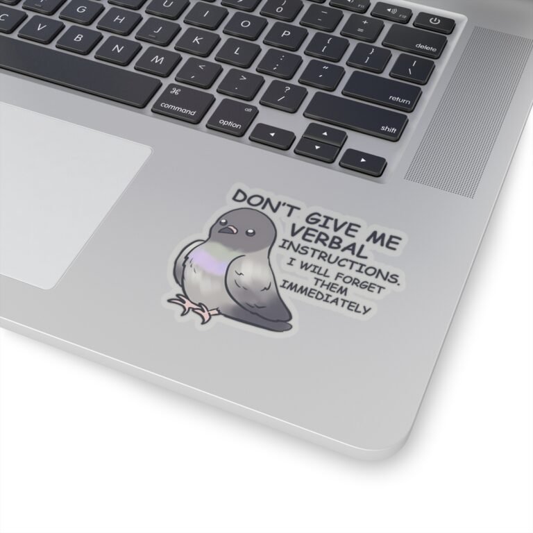 Don't Give Me Verbal Instructions Pigeon Sticker | Teesperky