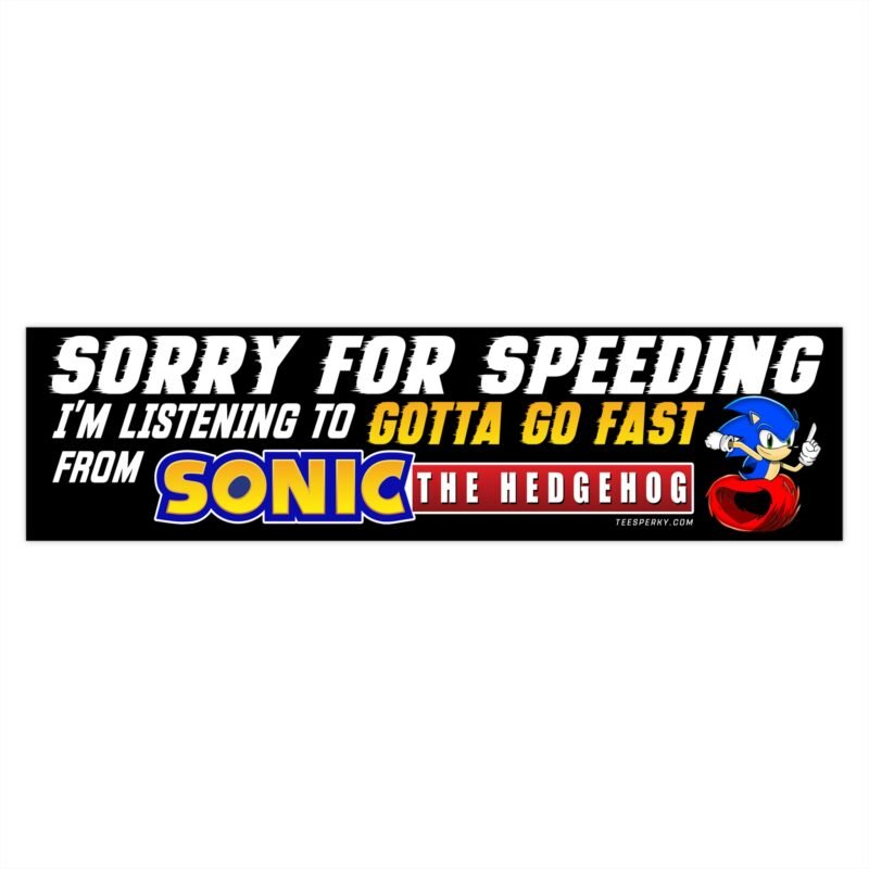 Sorry for Speeding I'm Listening to Gotta Go Fast From Sonic the ...
