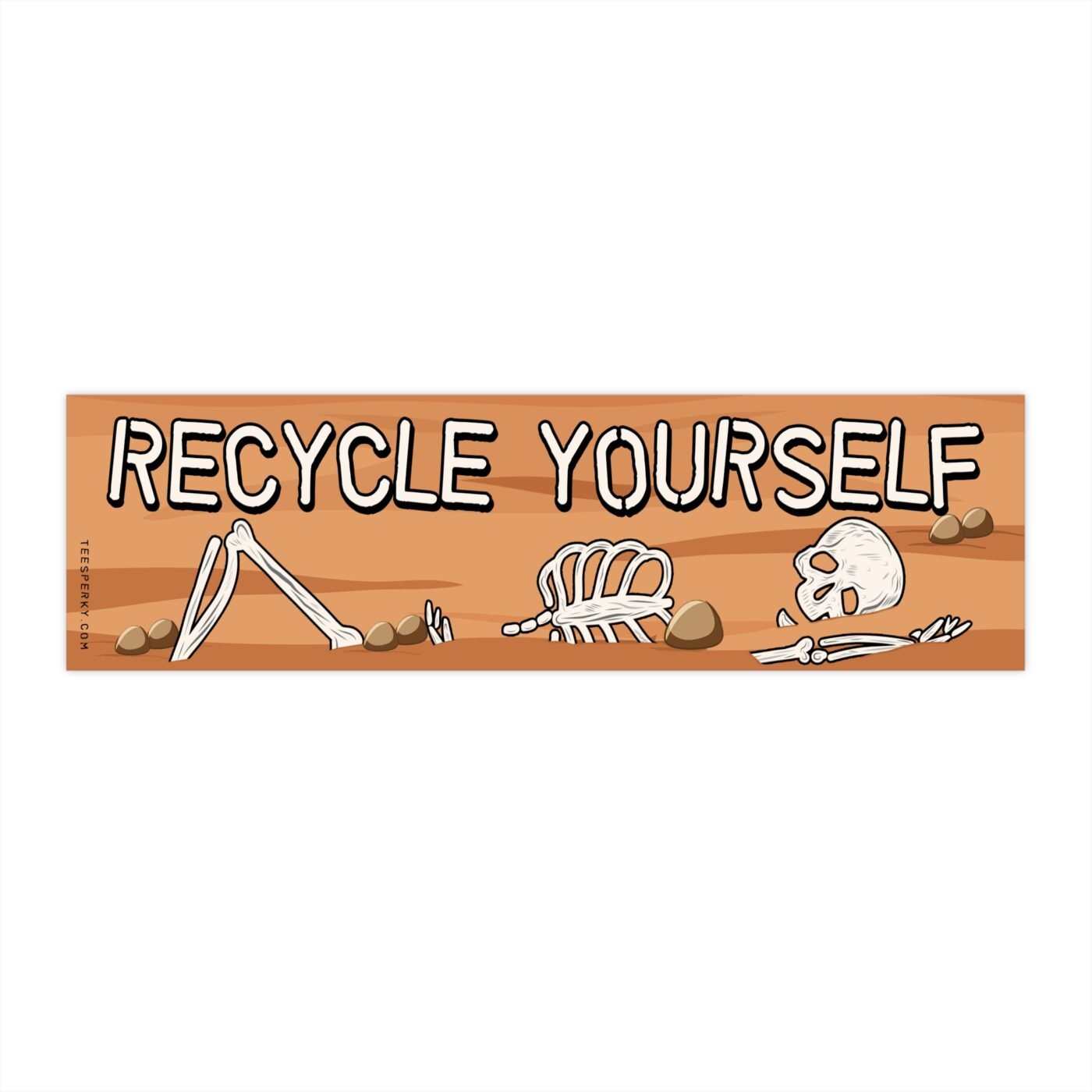 Recycle Yourself Bumper Sticker | Teesperky