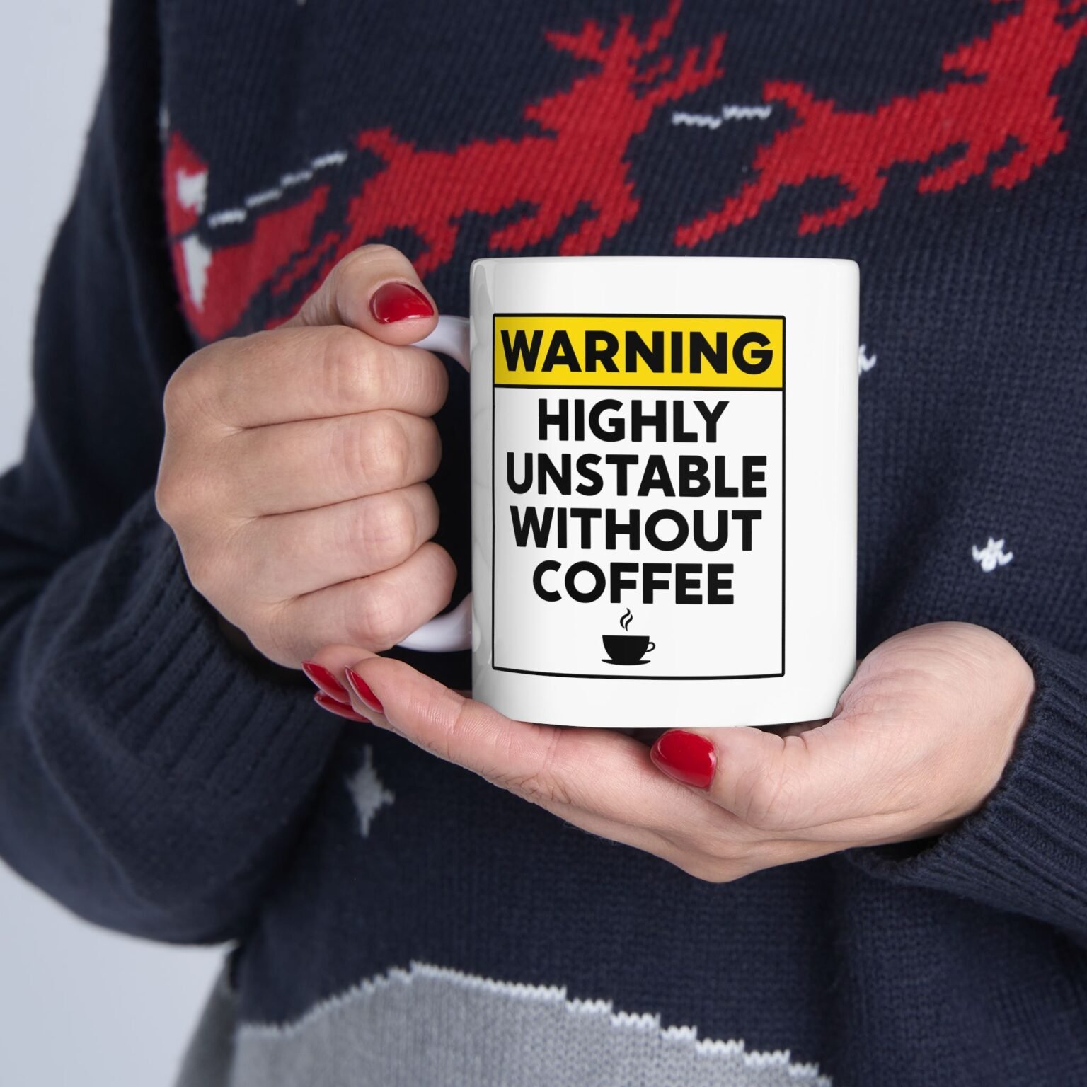 Warning Highly Unstable Without Coffee Mug | Teesperky
